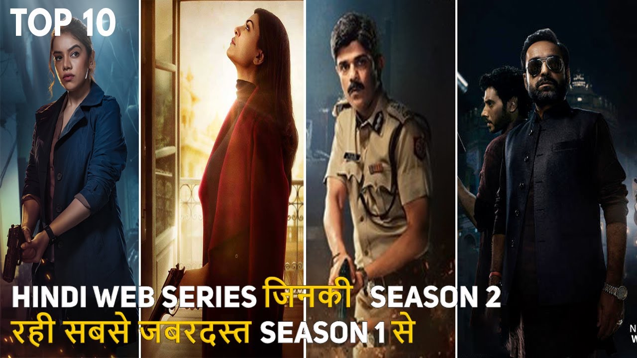 Top 10 Mind Blowing Hindi Web Series Those Season 2 is More Better Than ...