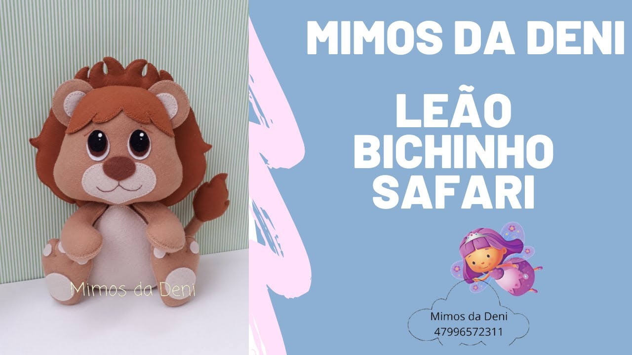 Mimos da Deni Peça - Leão BIchinho Safari - YouTube