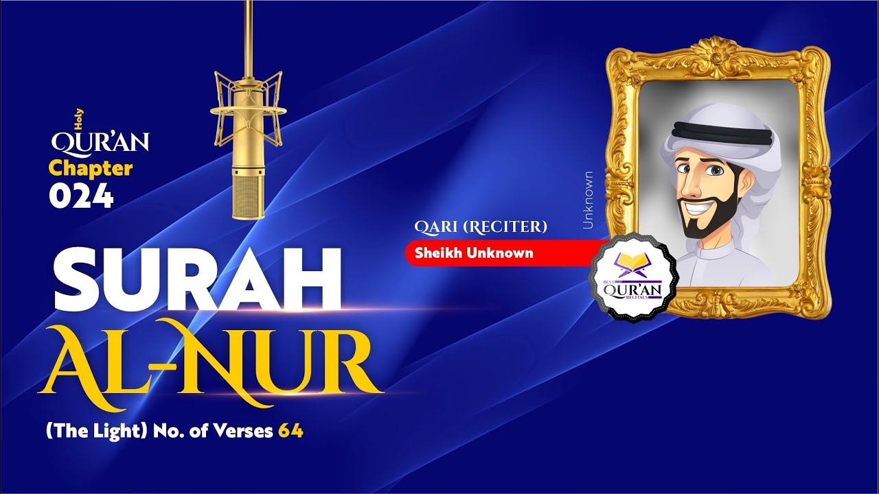 024 Surah Al-Nur = Best Quranic Recitals by Unknown - YouTube