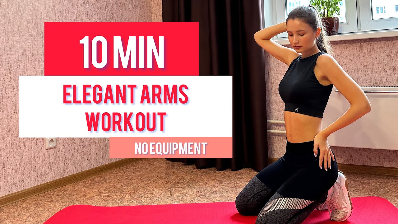 10 MIN ELEGANT ARMS WORKOUT - Chill Version, for toned arms & a ...