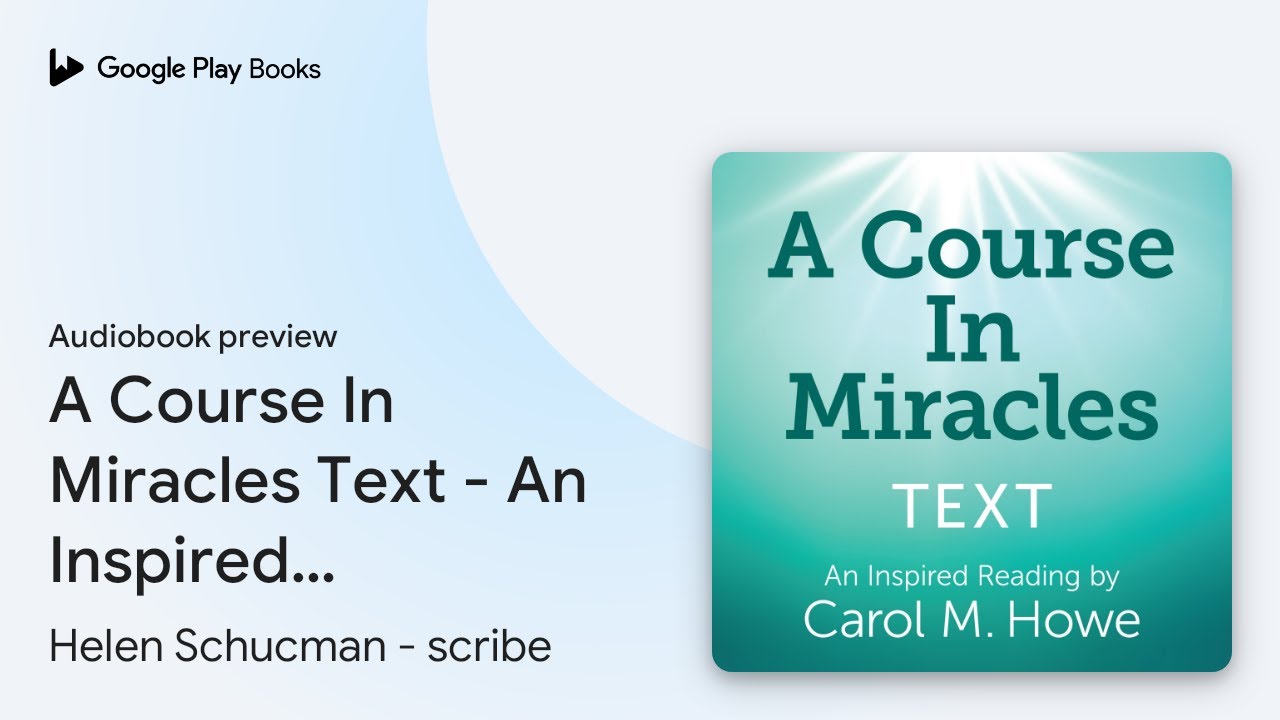 A Course In Miracles Text - An Inspired Reading… by Helen Schucman ...