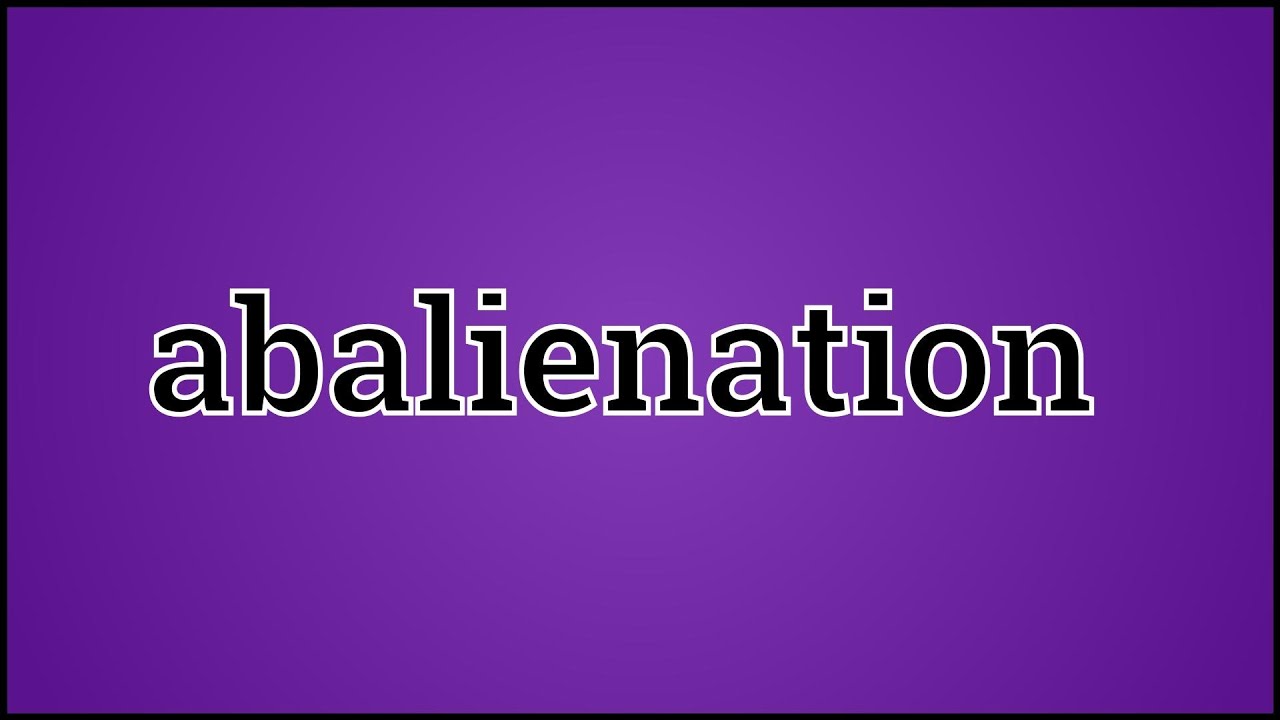What Abalienation Means - YouTube