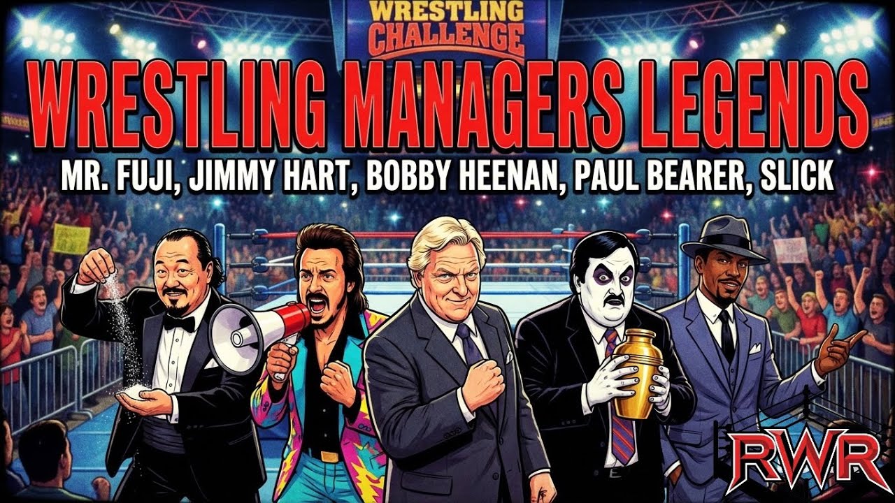 Wrestling Managers LEGENDS: Mr Fuji, Jimmy Hart, Bobby Heenan, Paul ...