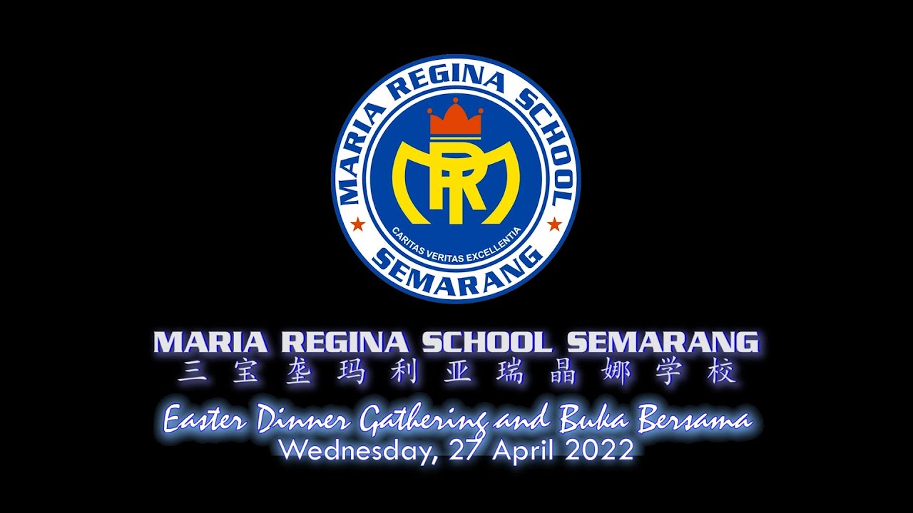 MARIA REGINA SCHOOL SEMARANG | Easter Dinner Together & Buka Puasa ...