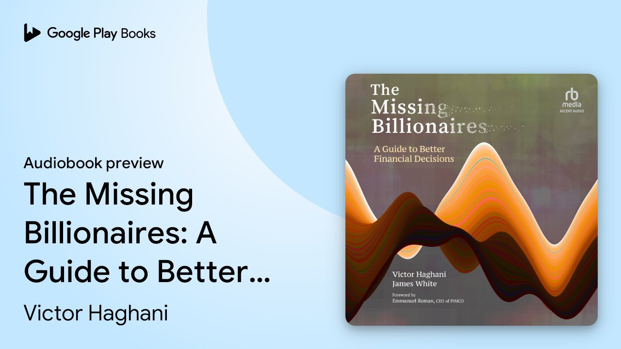 The Missing Billionaires: A Guide to Better… by Victor Haghani ...