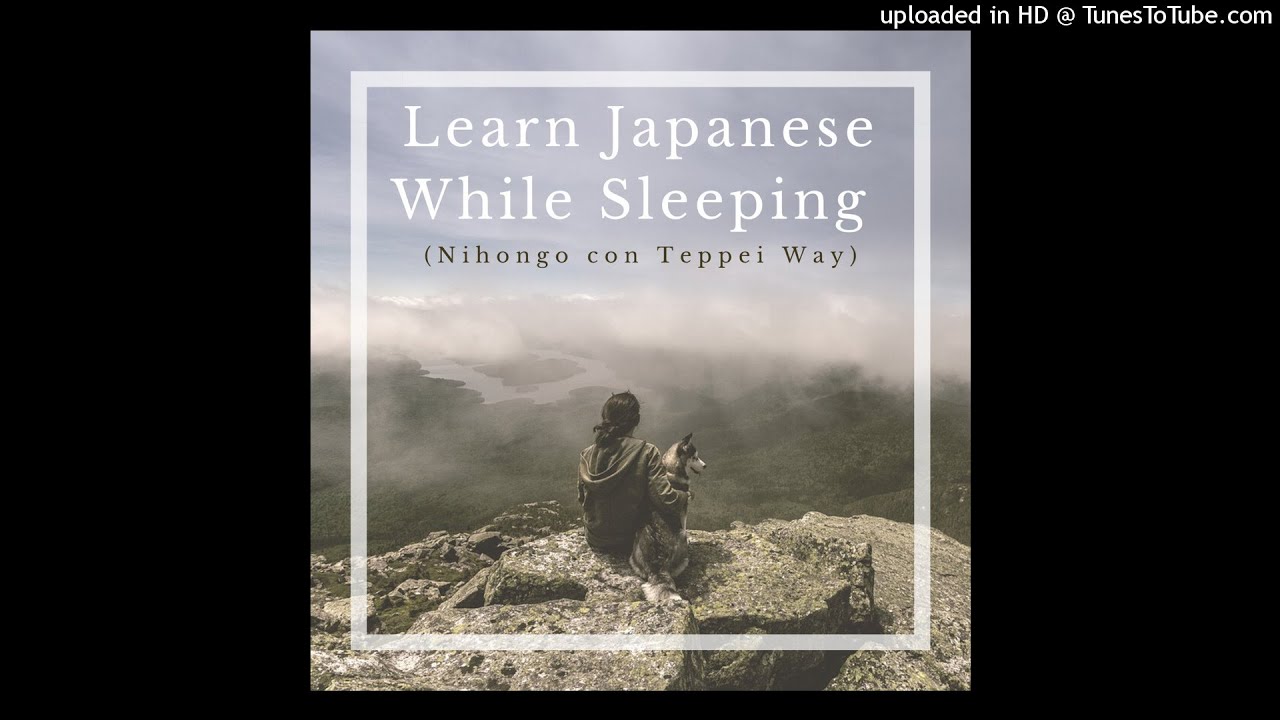 Learn Japanese While Sleeping #4 - YouTube