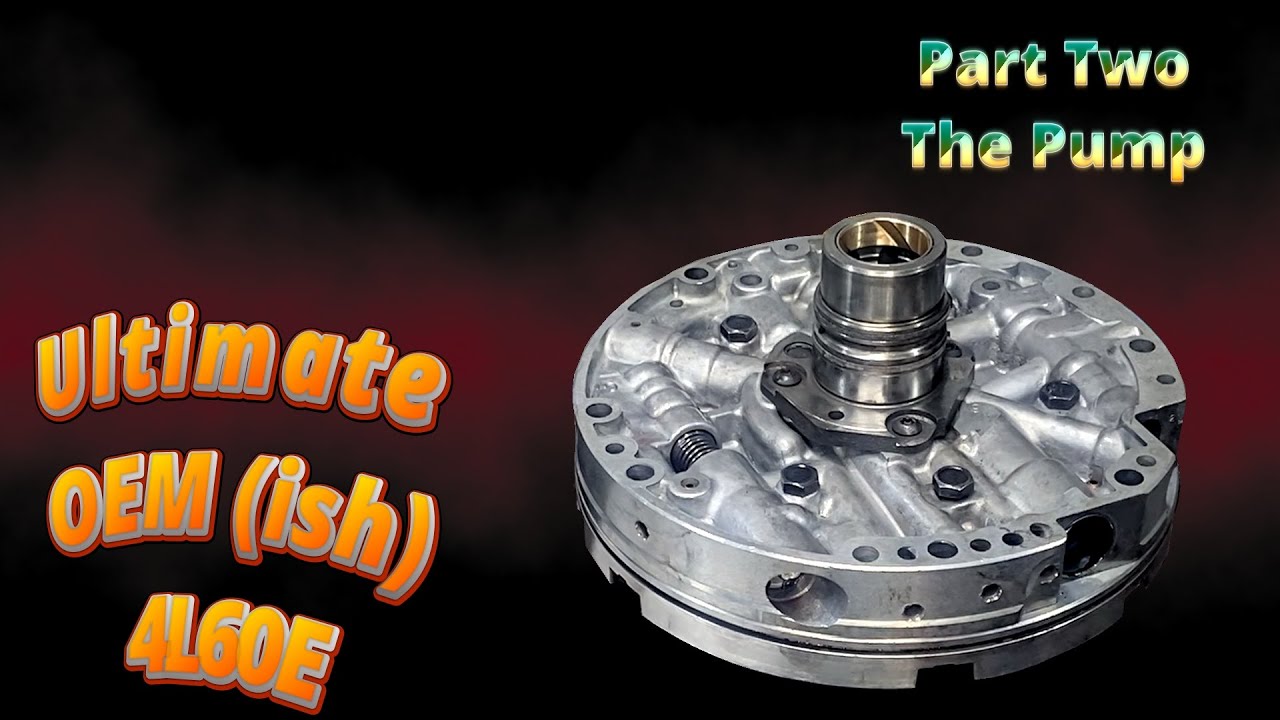 Ultimate OEM 4L60E Build : The Pump - YouTube