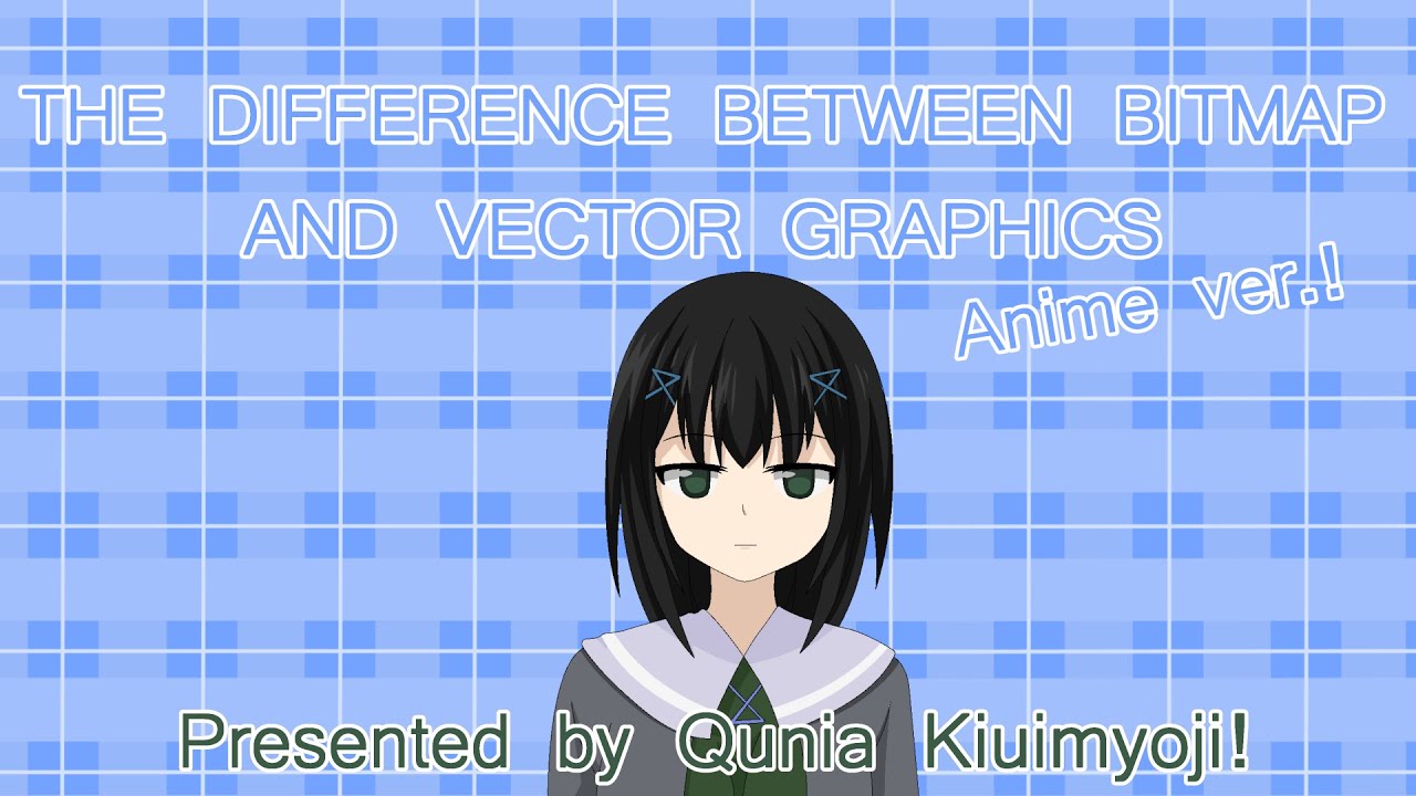The difference between bitmap and vector graphics! 【Anime ver.】 - YouTube