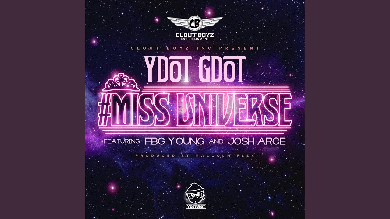 Miss Universe (feat. FBG Young & Josh Arce) - YouTube