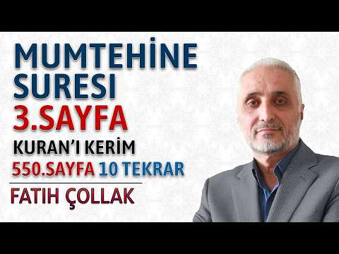 Mumtehine suresi 3.sayfa dinle oku Fatih Çollak Mumtehine suresi 12 13. ayet Kuranı Kerim 550.sayfa