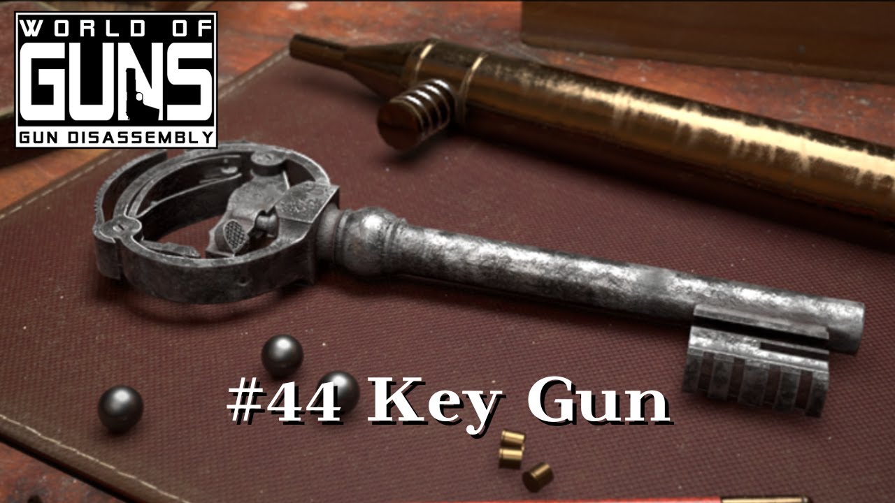 World of Guns: Guns Disassembly #44 | Key Gun - YouTube