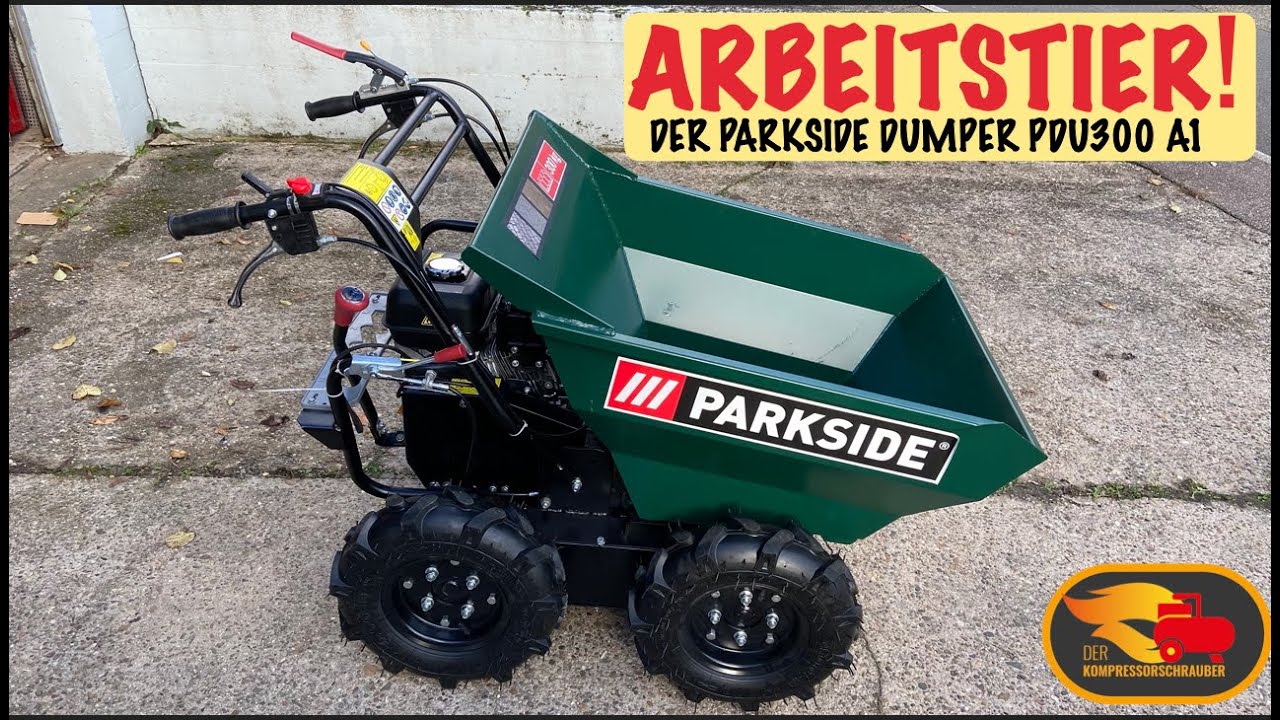 Der Parkside Dumper PDU300 A1 , Ich habe mir einen gekauft! Kein Bock ...