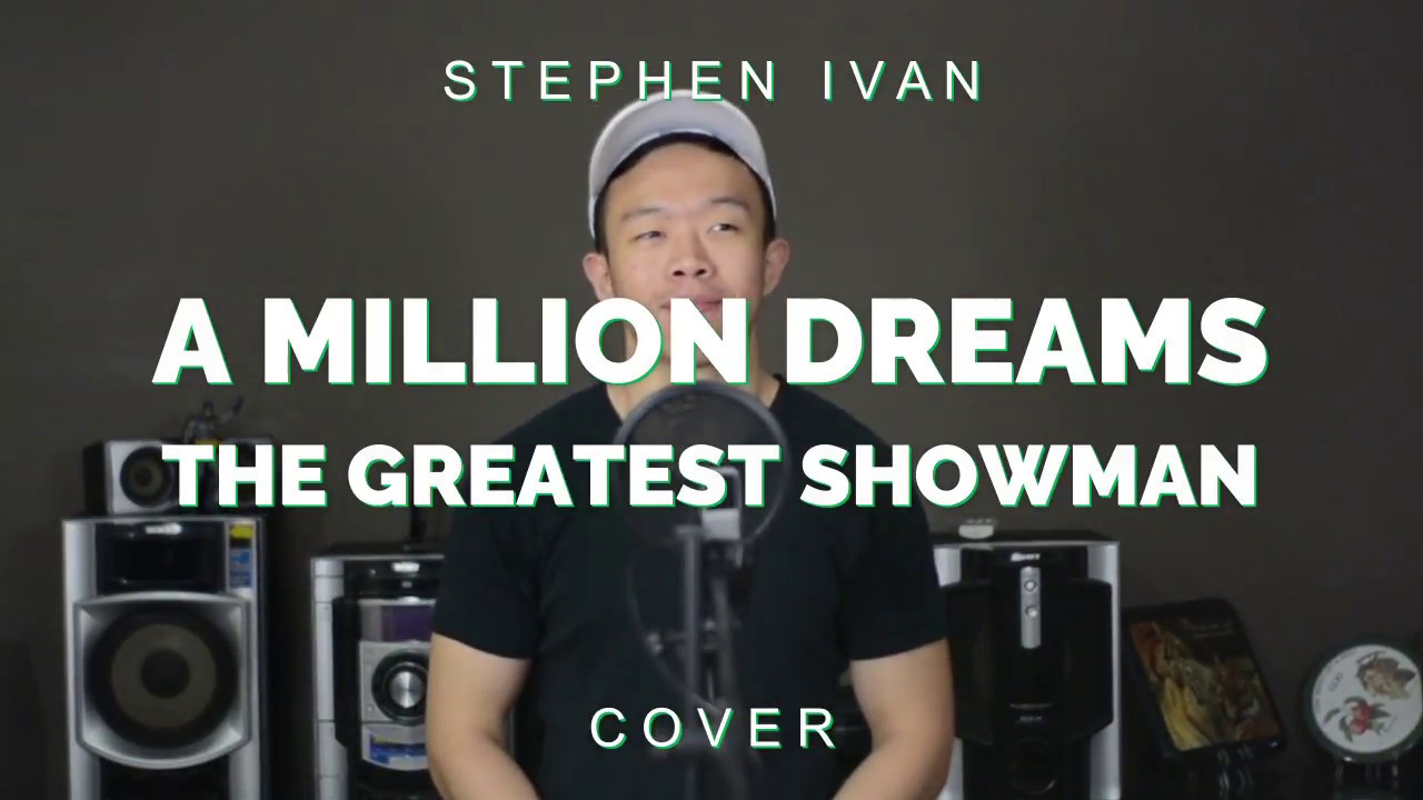 A Million Dreams - The Greatest Showman - Stephen Ivan Male Cover - YouTube