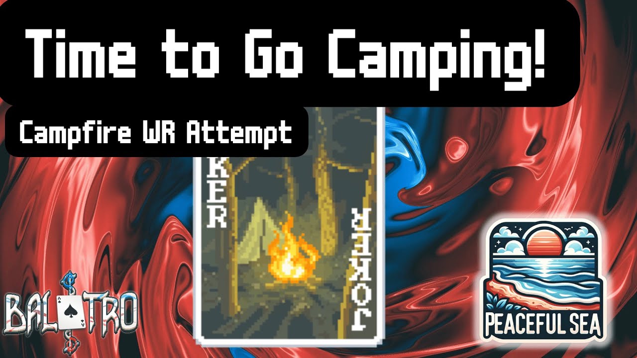 Time to Make the World's Largest Campfire - Balatro - YouTube