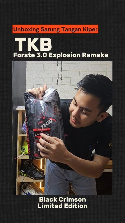 Unboxing sarung tangan kiper TKB forste 3.0 explosion remake 2025. #sarungtangankiper #tkb - YouTube