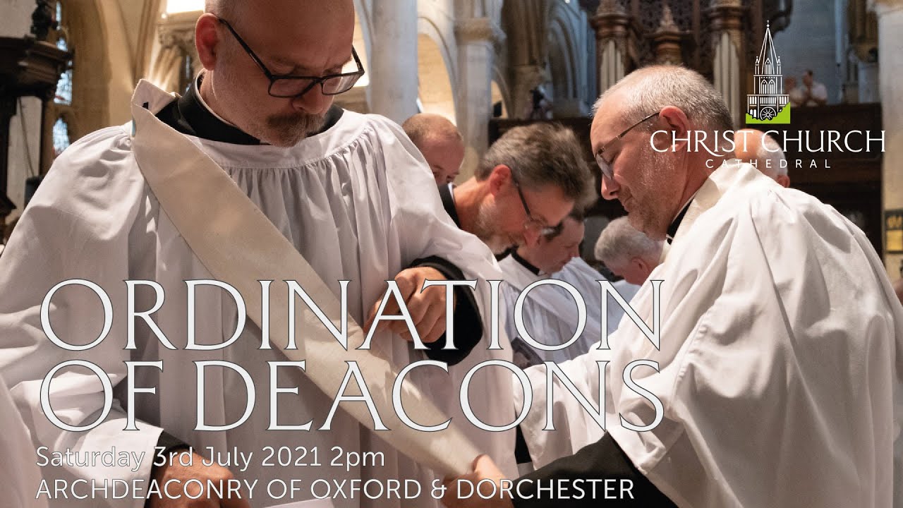 The Ordination of Deacons Saturday 3rd July 2021 2pm - YouTube