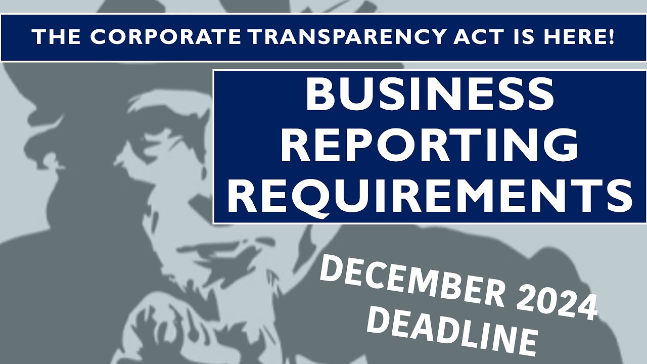The Corporate Transparency Act's Reporting Requirements Are Here! - YouTube