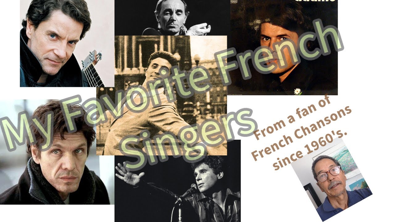 My Favorite French Singers - YouTube