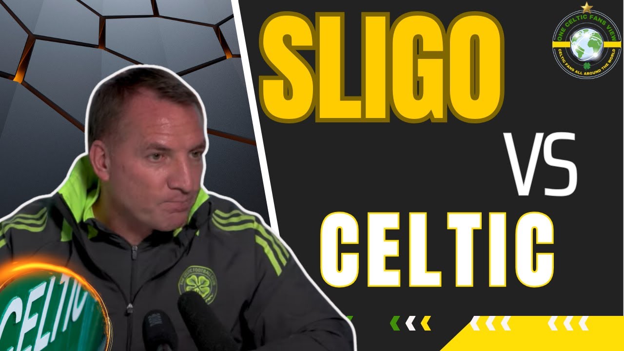 Sligo Rovers Vs Celtic Team News - YouTube