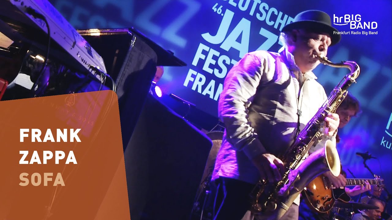 Frank Zappa: "SOFA" | Frankfurt Radio Big Band | Mike Holober | Jazz From Hell | - YouTube