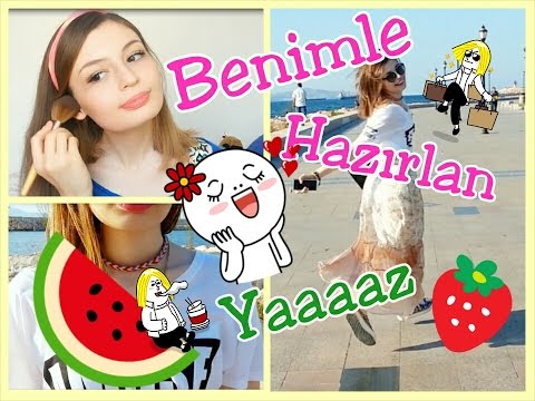 Benimle Hazırlan Yaz Edition II Get Ready With Me Summer Edition