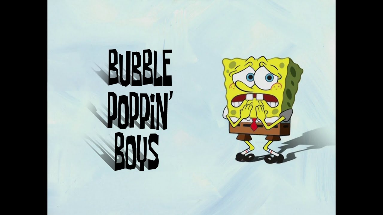 Bubble Poppin' Boys - SpongeBob Soundtrack - YouTube