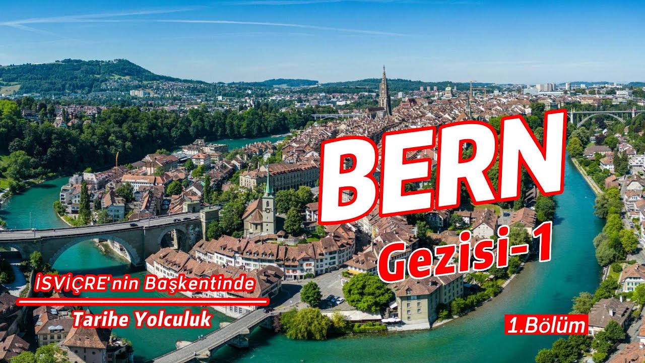 İSVİÇRE’nin BAŞKENTİ - BERN #isviçre #bern - YouTube