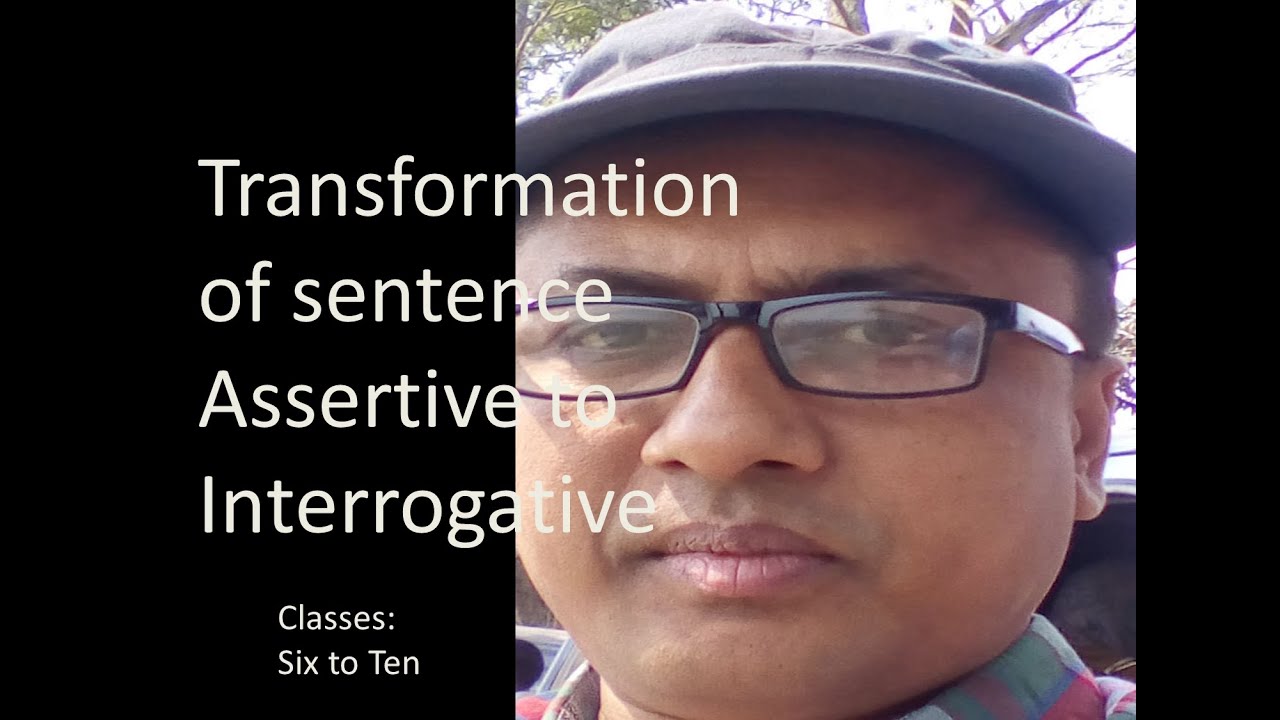 C3. Transformation of sentence (Assertive to Interrogative) - YouTube