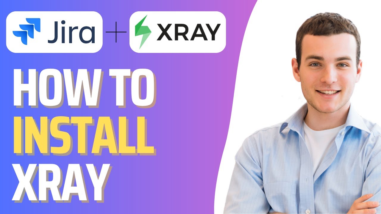 How To Add XRAY Plugin in Jira (Full 2025 Guide) - YouTube