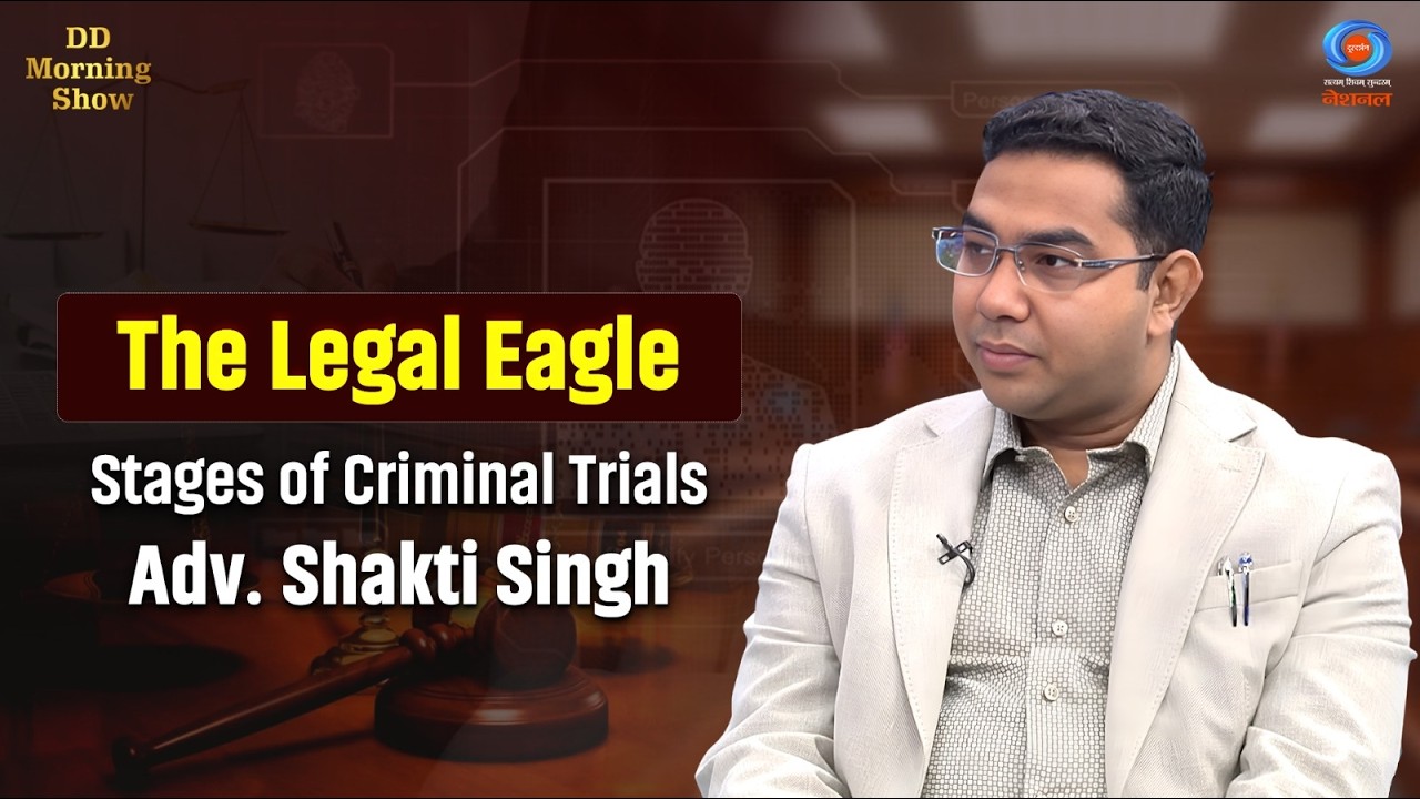 DD Morning Show | The Legal Eagle | Stages of Criminal Trials | Adv ...