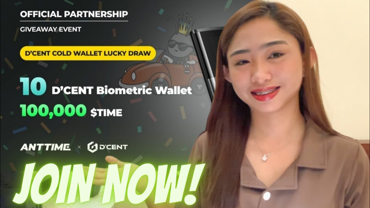 ANTTIME x D'CENT Lucky Draw: Win 100,000 $TIME & 10 D'CENT Hardware Wallets Giveaway | Join Now ...