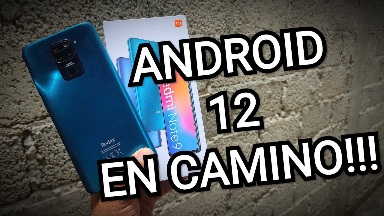 🤯 ANDROID 12 CONFIRMADO PARA LOS REDMI NOTE 9!!! 🤯 - YouTube