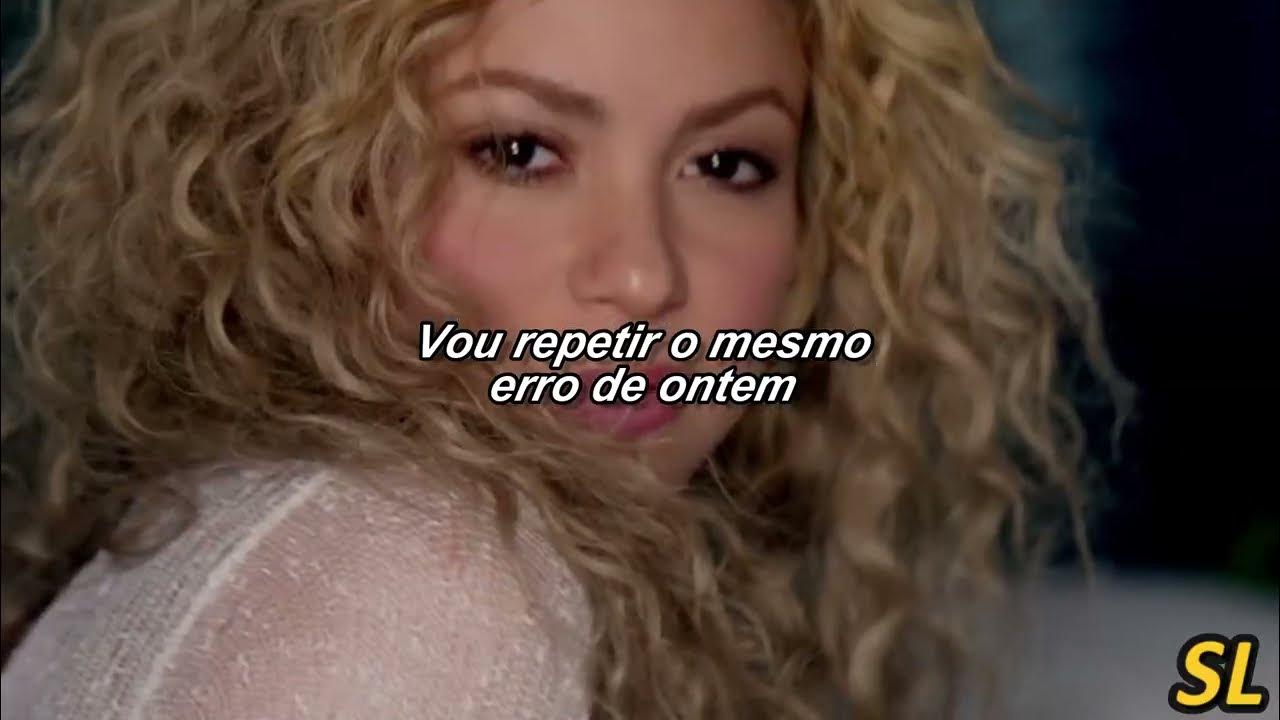 Shakira - Nunca Me Acuerdo de Olvidarte (Tradução) (Legendado) - YouTube