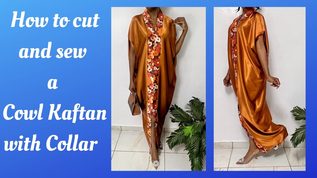 How to cut and sew a Cowl Kaftan with Collar (beginner friendly) - YouTube