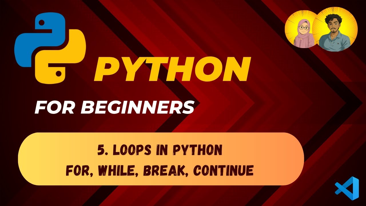 Master Loops In Python For And While With Mini Game Lecture 5 Python For Beginners