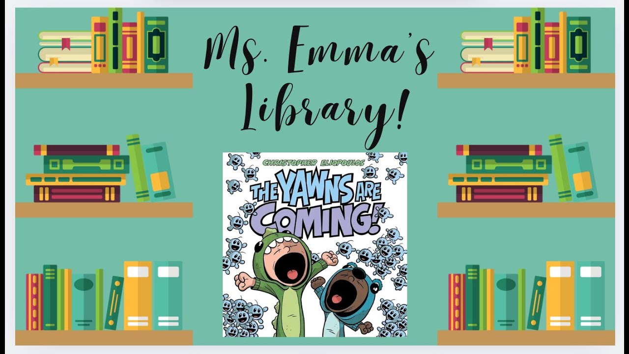 The Yawns Are Coming! by Christopher Eliopoulos - Read Aloud Story ...