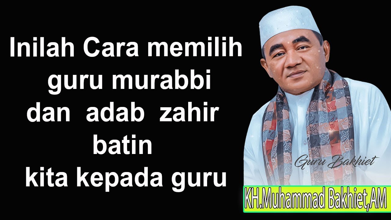 Inilah Cara memilih guru murabbi dan adab zahir batin kita kepada guru ...