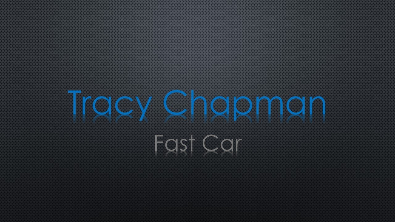 Tracy Chapman Fast Car Lyrics - YouTube