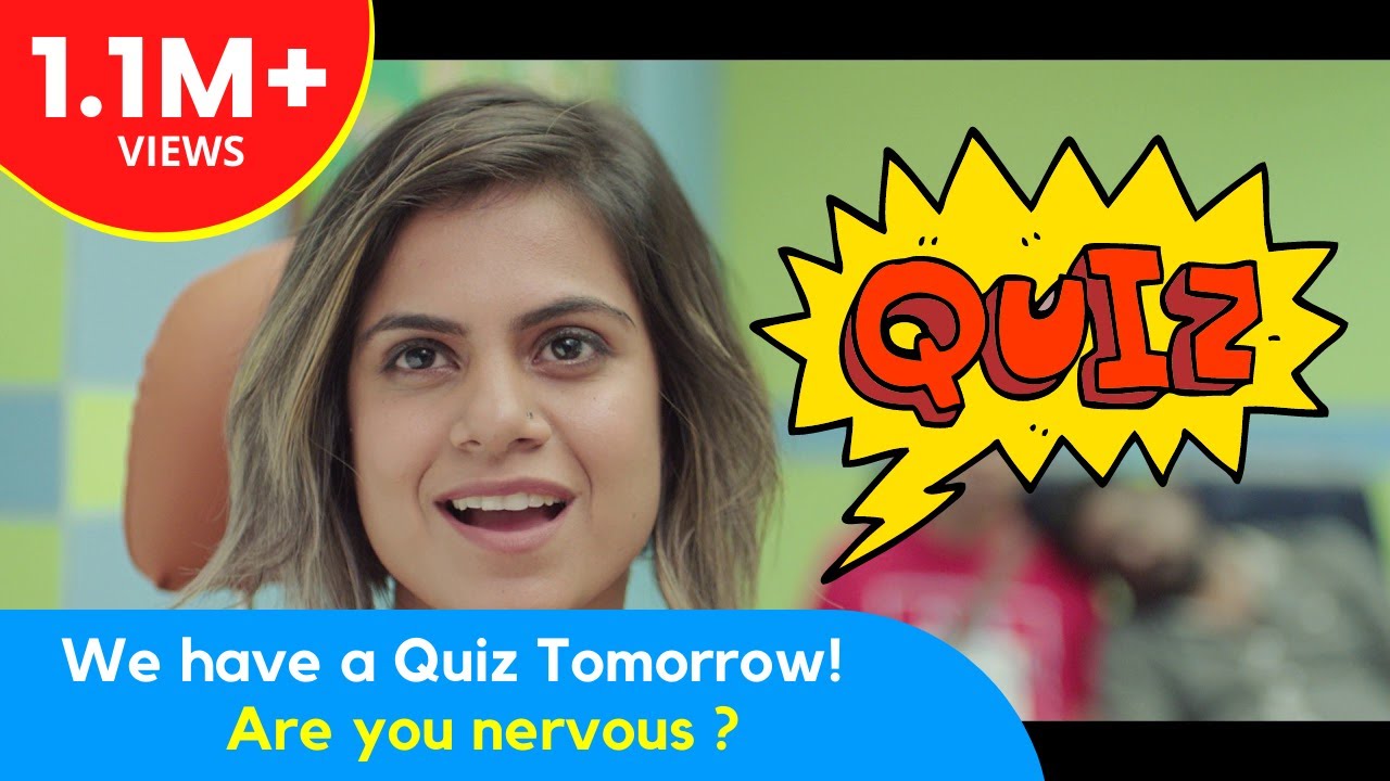 We Have A Quiz Tomorrow Are You Nervous YouTube we-have-a-quiz-tomorrow-are-you-nervous-youtube