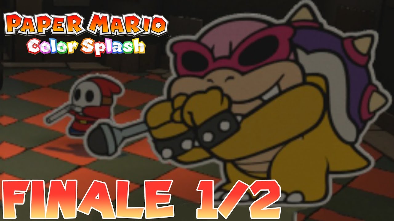 Paper Mario: Color Splash [Blind] - Finale 1/2 - YouTube