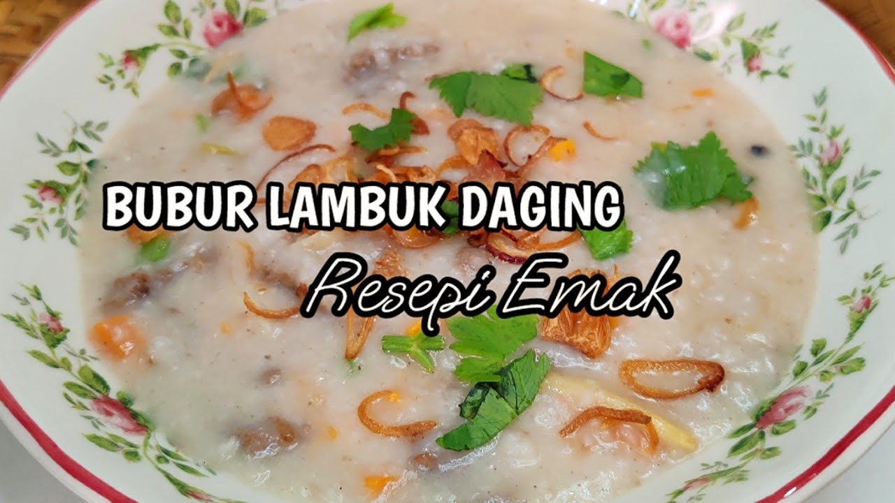 Bubur Lambuk Daging - YouTube