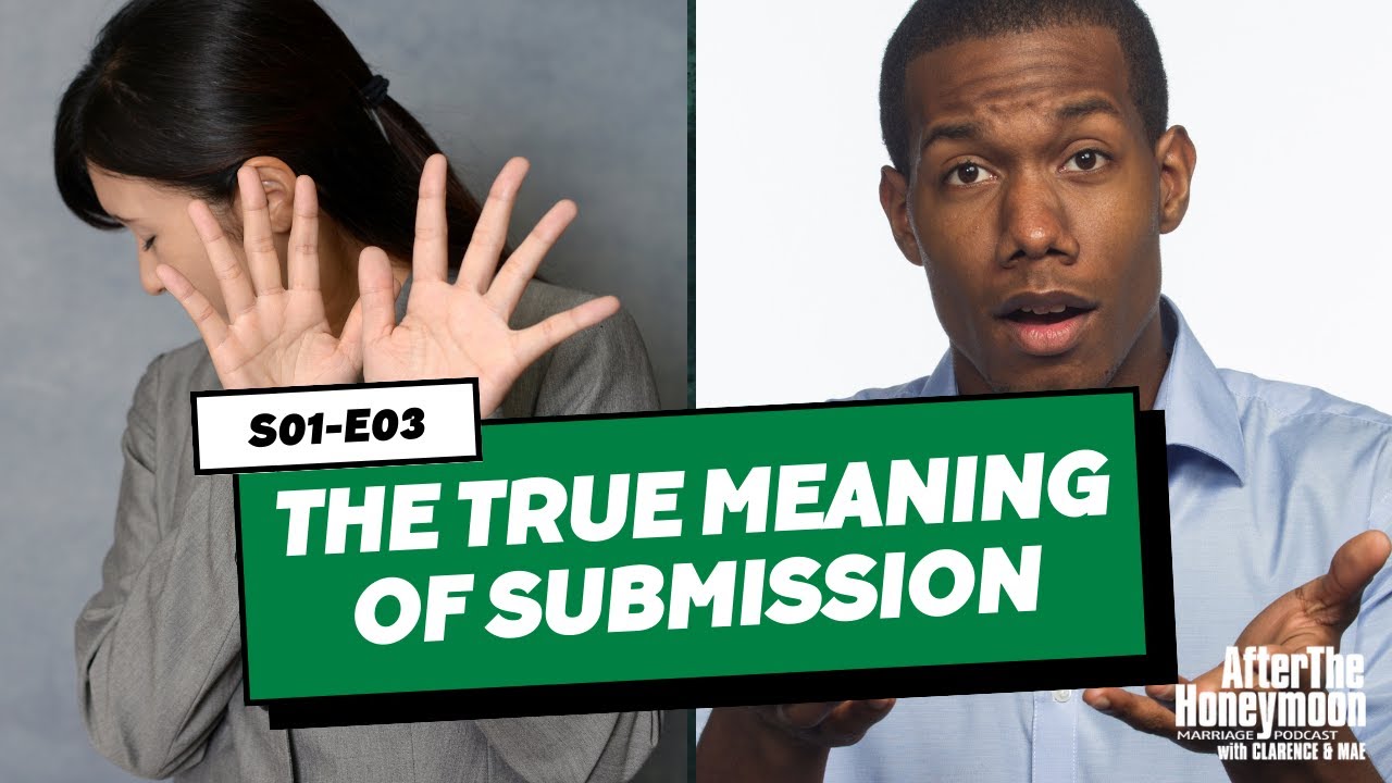 The TRUE Meaning of Submission (S01-E03) - YouTube