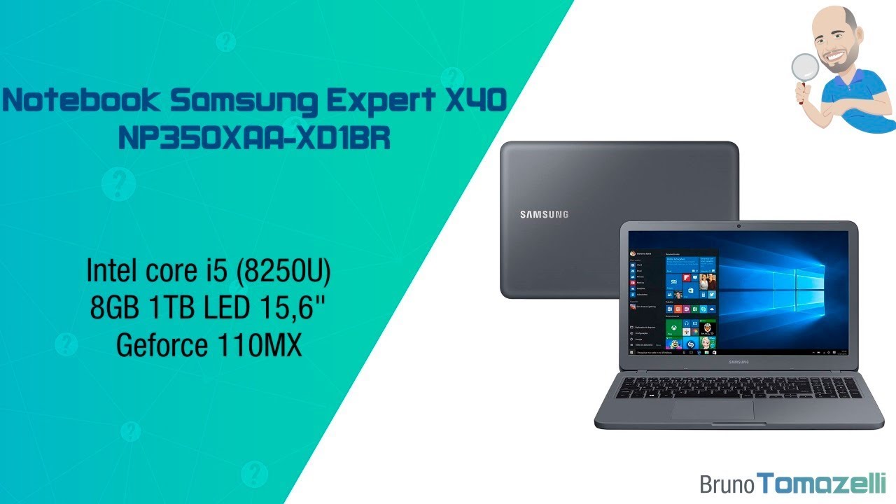 Notebook Samsung Expert X40 NP350XAA XD1BR | Bom Custo Benefício 2018 ...
