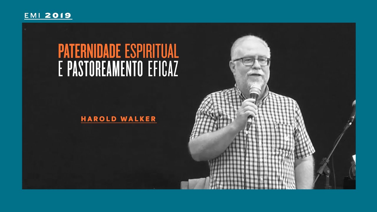 Harold Walker - Resumo | Escola Ministério Impacto 2019 - YouTube