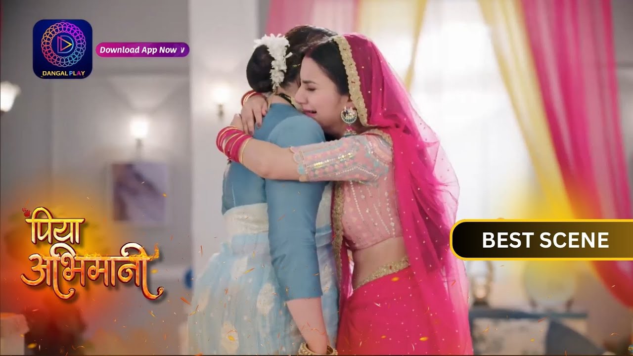 Best Scene of Piya Abhimani | 30 Aug 2024 | पिया अभिमानी | Dangal 2 ...