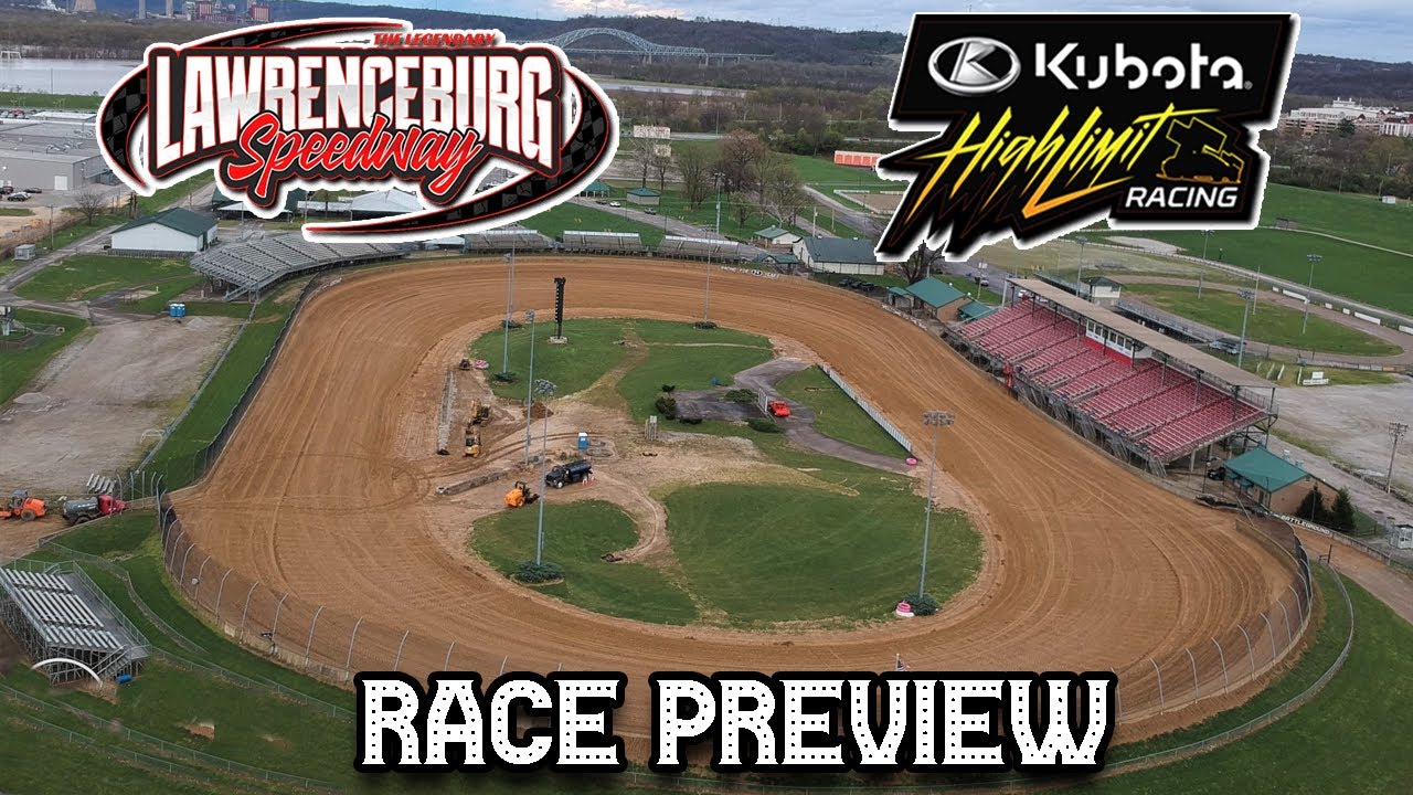 RACE PREVIEW: Kubota High Limit Racing @ Lawrenceburg Speedway - YouTube