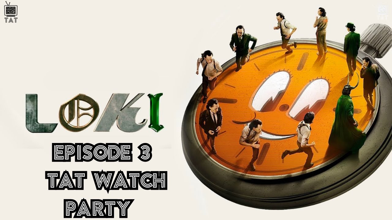 Loki Season 2 Episode 3 TAT Watch Party - YouTube