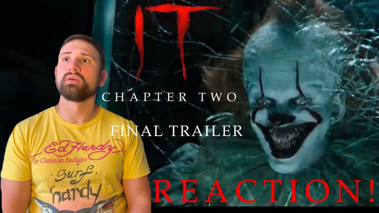 IT CHAPTER TWO - Final Trailer - REACTION! - YouTube