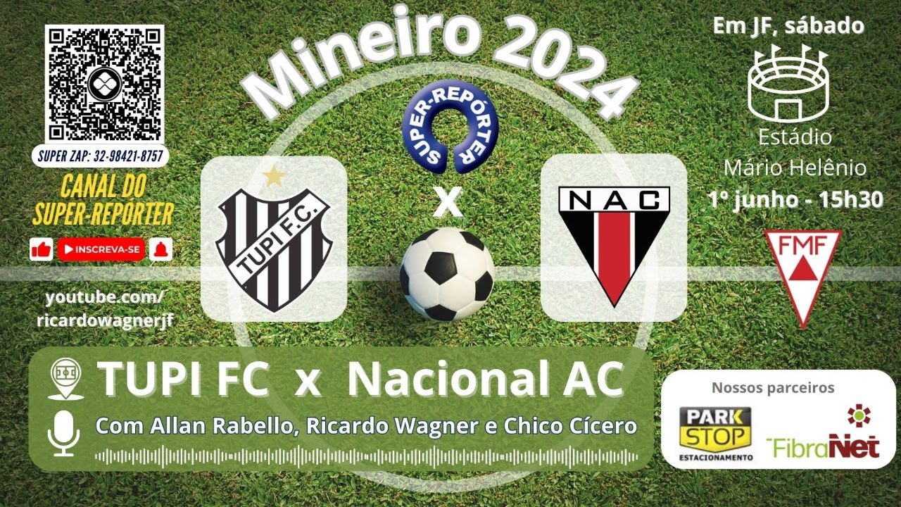 🚨 TUPI FC x NACIONAL AC – 15h30 – JUIZ DE FORA (AO VIVO)🚨 - YouTube