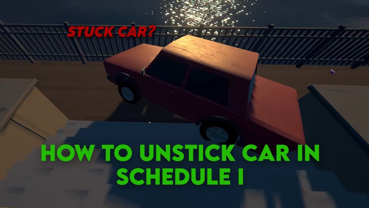STUCK Car in Schedule 1? Here's How to UNSTICK It FAST! - YouTube